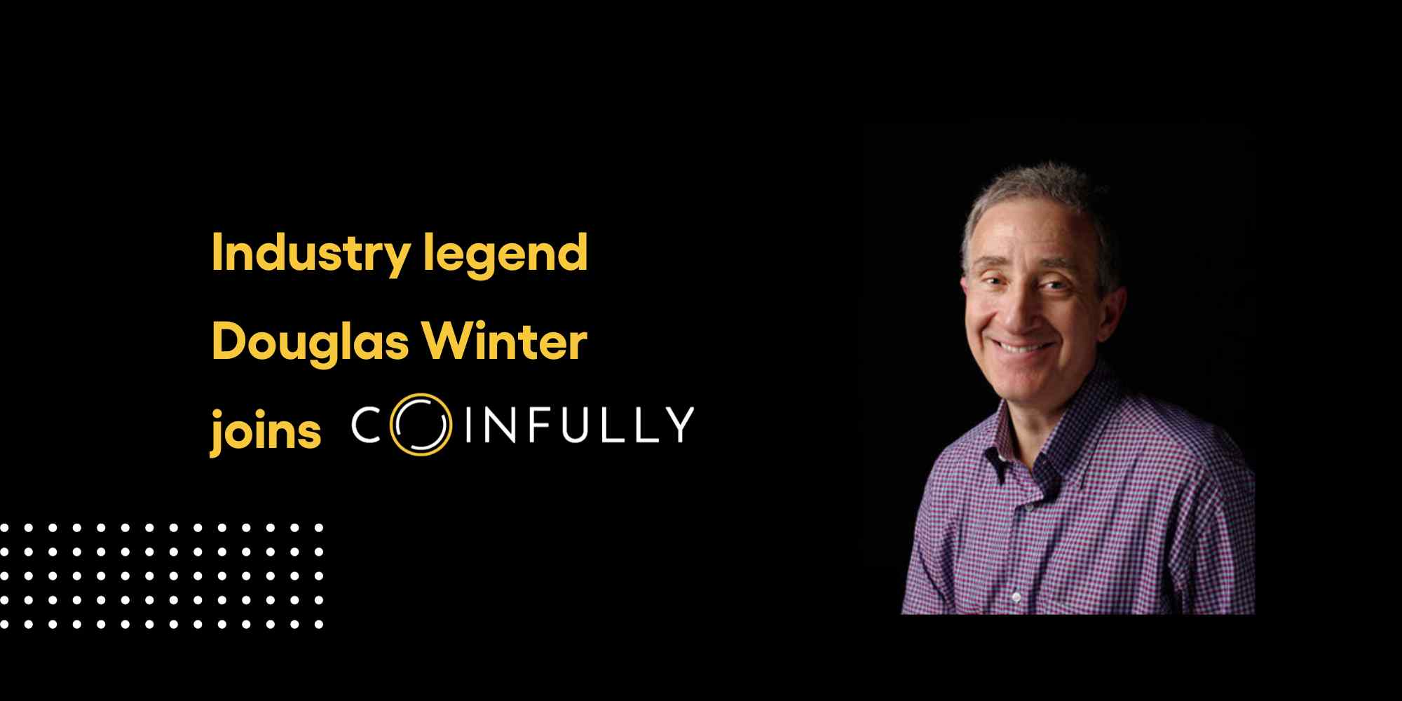 Numismatic legend Douglas Winter joins Coinfully as Chief Advisor ...